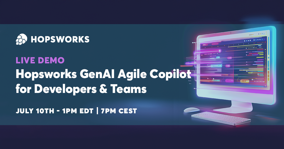 Hopsworks GenAI Agile Copilot for Developers & Teams - Hopsworks